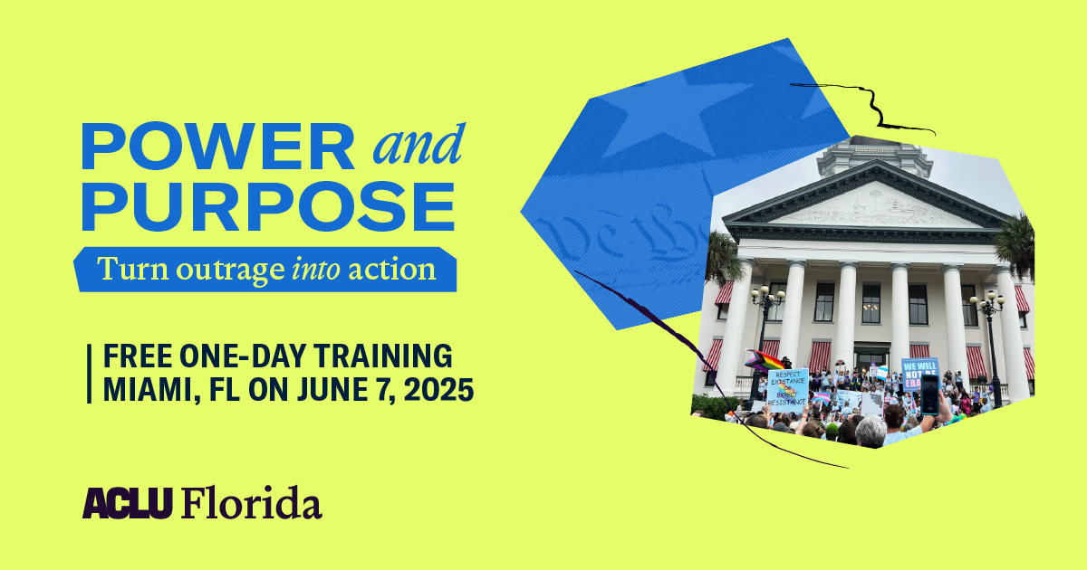 Miami Power & Purpose Training - ACLU of Florida